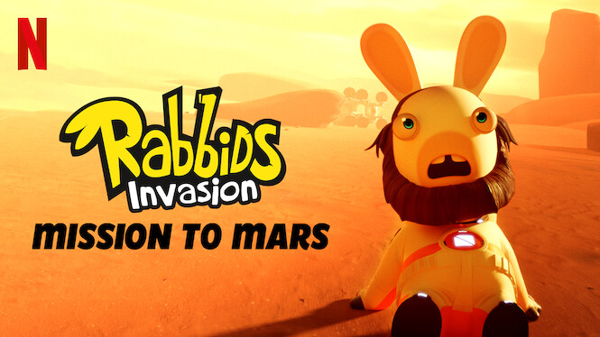 Is 'Rabbids Invasion Special: Mission to Mars' on Netflix? Where to ...